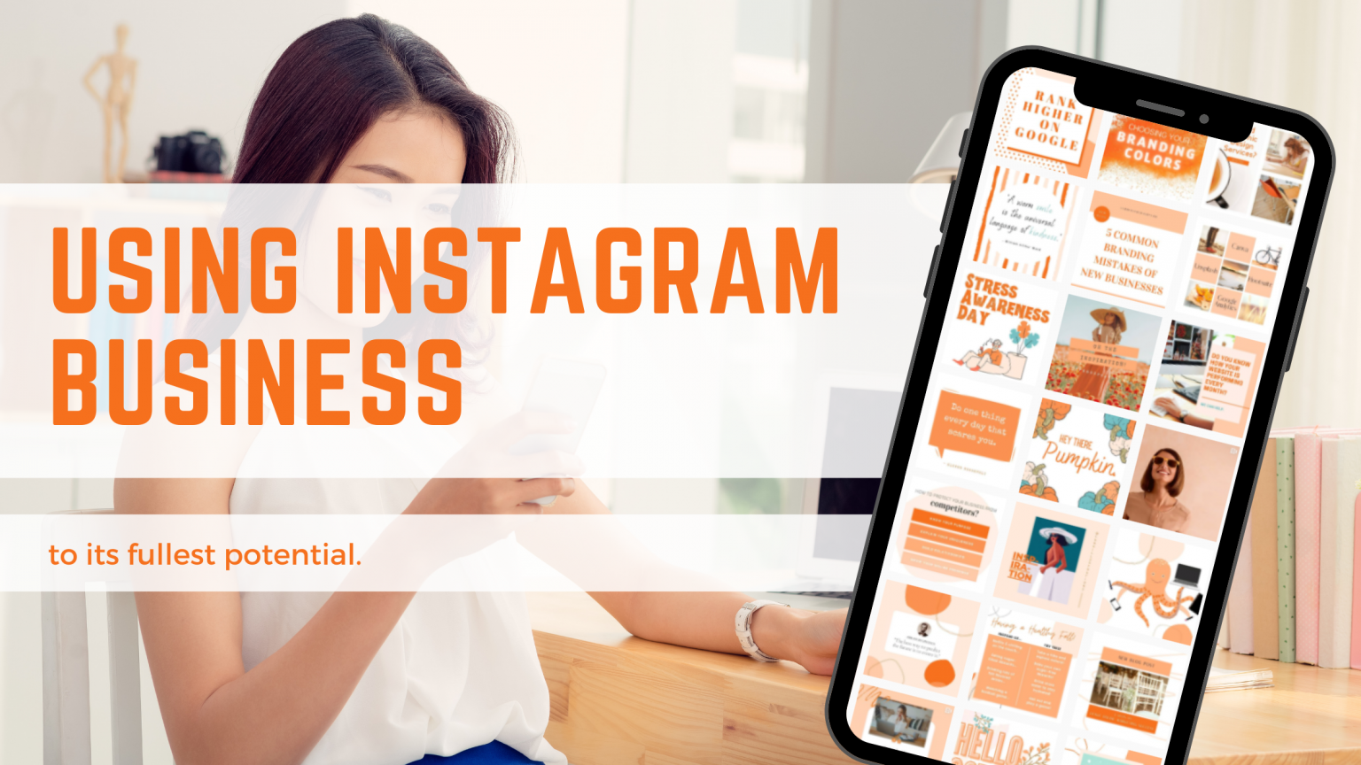 Using Instagram Business to Its Fullest Potential